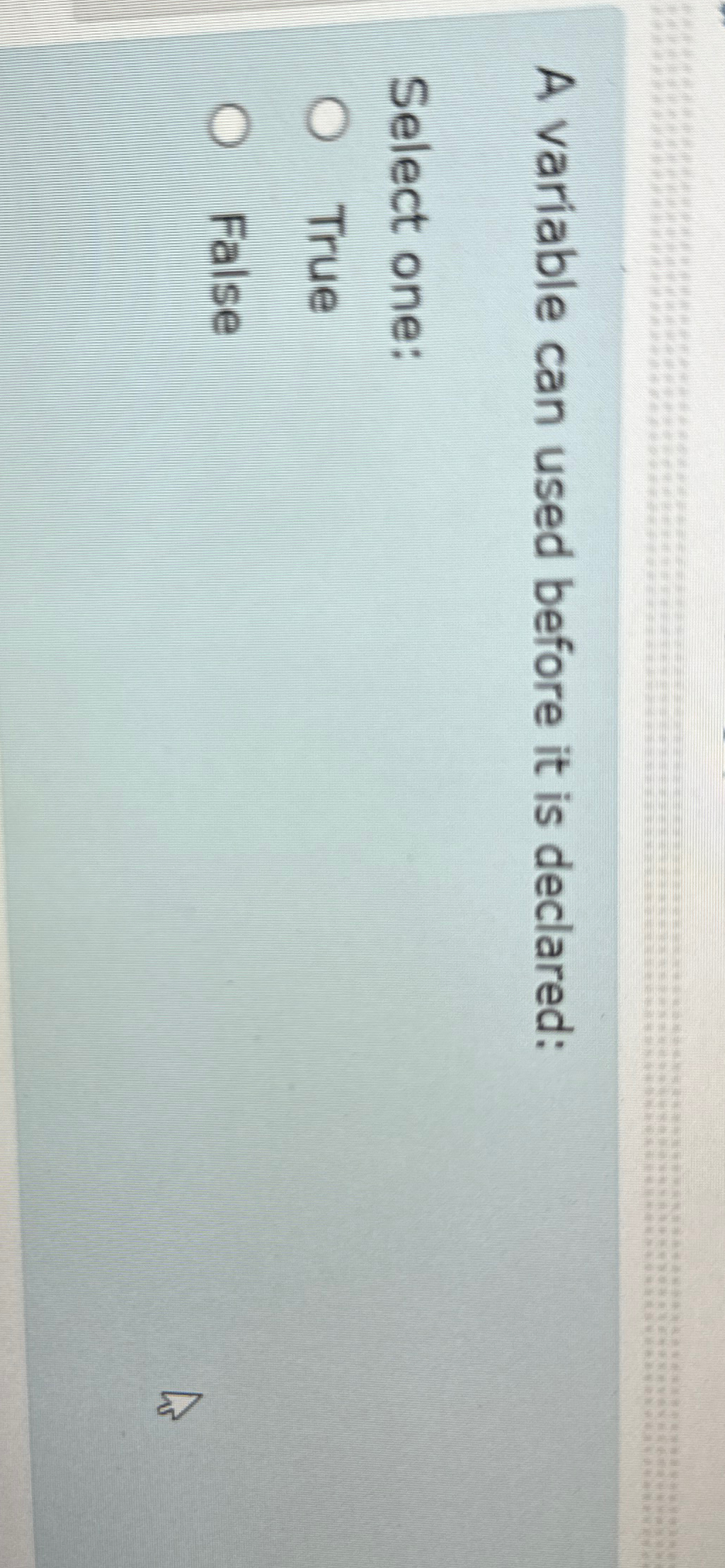 Solved A variable can used before it is declared:Select | Chegg.com
