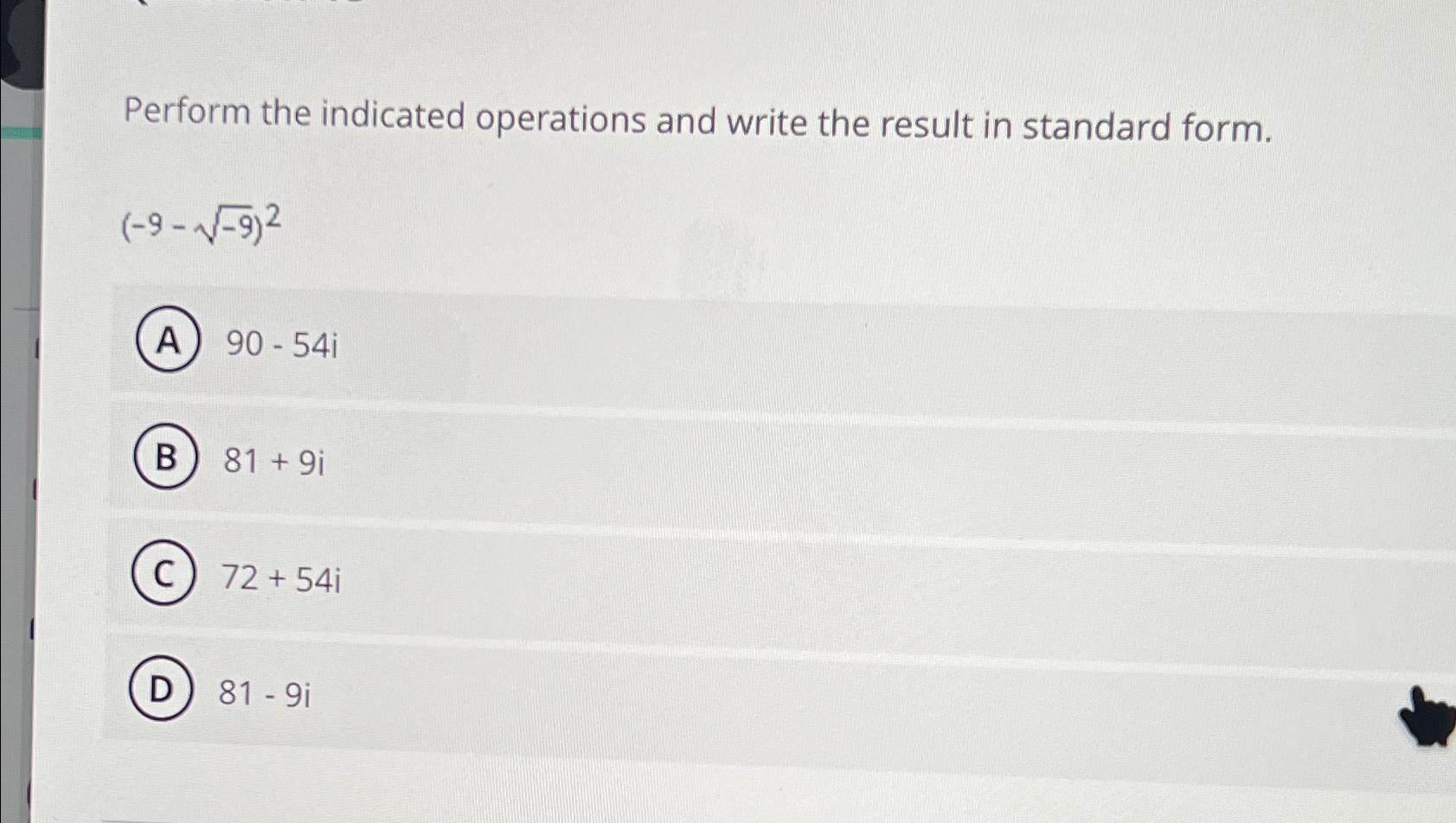 Solved Perform the indicated operations and write the result | Chegg.com