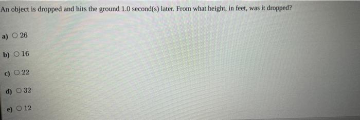 Solved An Object Is Dropped And Hits The Ground 1 0