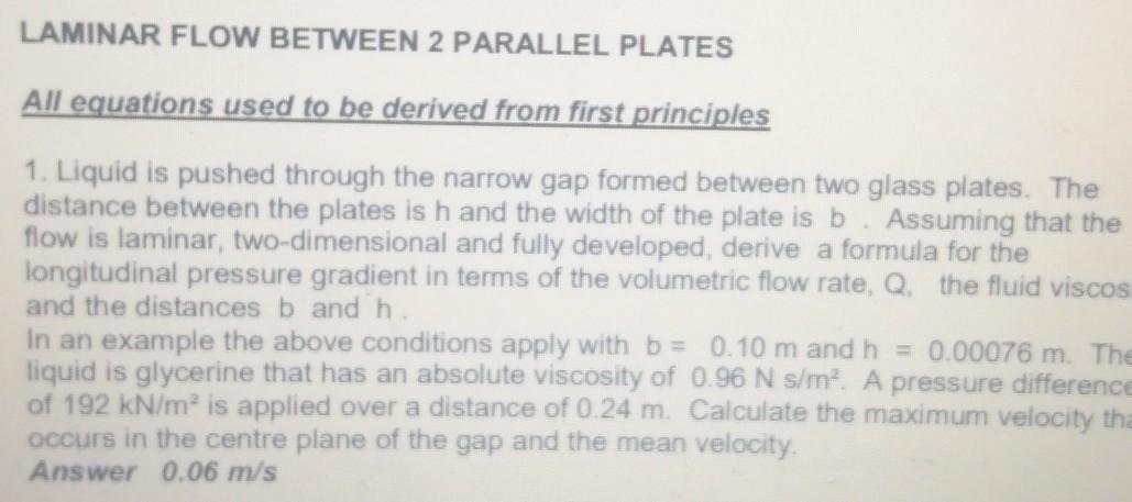 Solved LAMINAR FLOW BETWEEN 2 PARALLEL PLATES All equations | Chegg.com