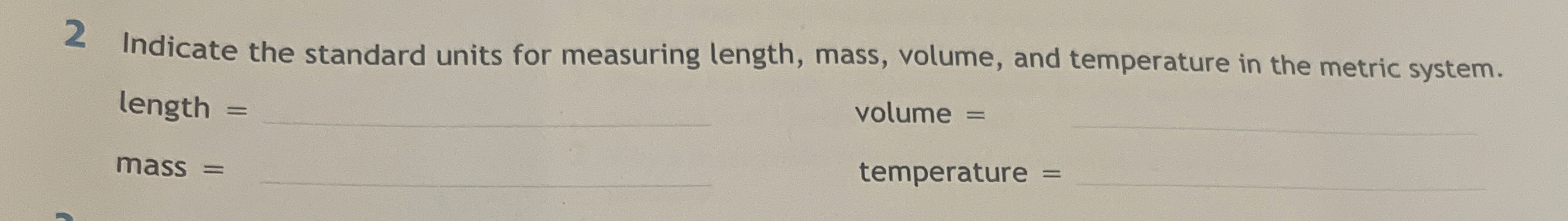 Solved 2 ﻿Indicate the standard units for measuring length, | Chegg.com