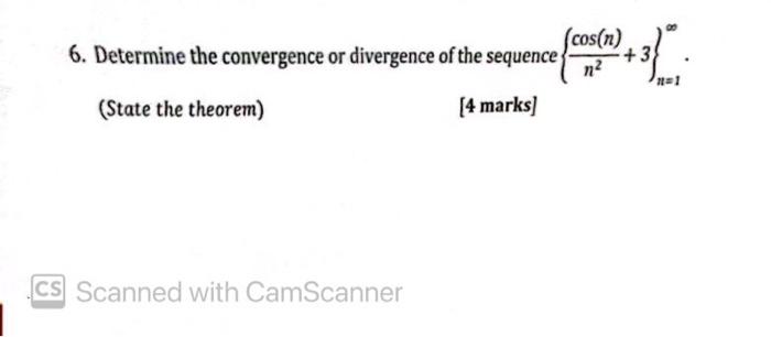 Solved 6. Determine the convergence or divergence of the | Chegg.com