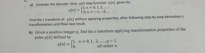 A Consider The Discrete Time Unit Step Function 