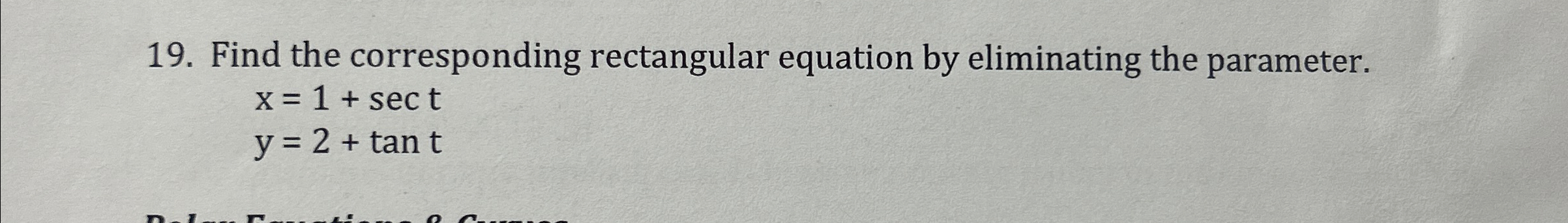 Solved Find the corresponding rectangular equation by | Chegg.com