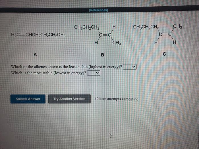 Solved References) H2C=CHCH2CH2CH2CH3 CH3CH2CH2 H O=C H CH3 | Chegg.com