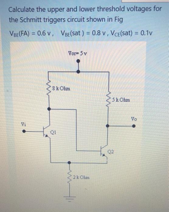 Solved Calculate the upper and lower threshold voltages for | Chegg.com