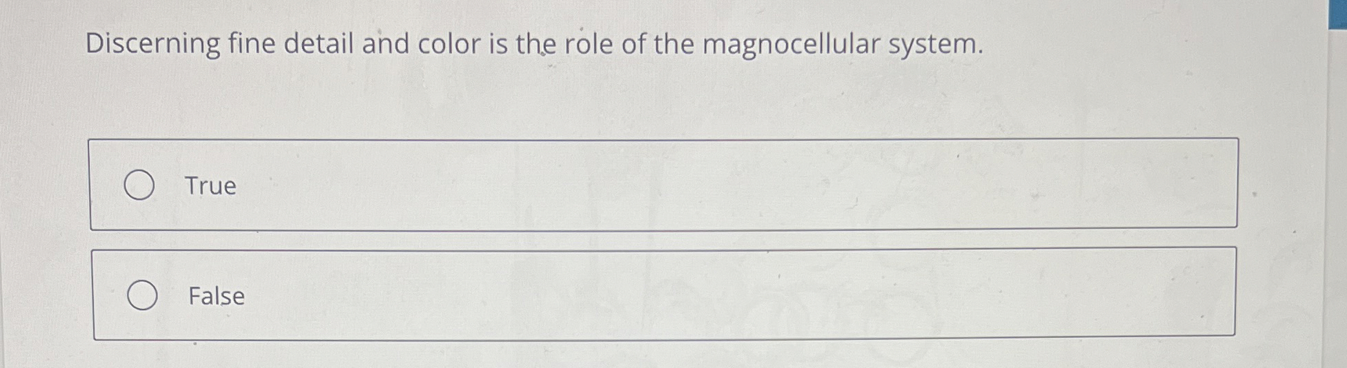 Solved Discerning fine detail and color is the role of the | Chegg.com