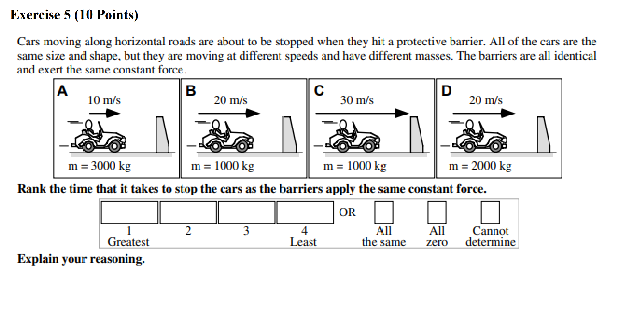 Solved Exercise 5 (10 Points)Cars moving along horizontal | Chegg.com Solved Exercise 5 (10 Points)Cars moving along horizontal | Chegg.com