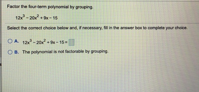 Solved Factor the four-term polynomial by grouping. 12x3 – | Chegg.com