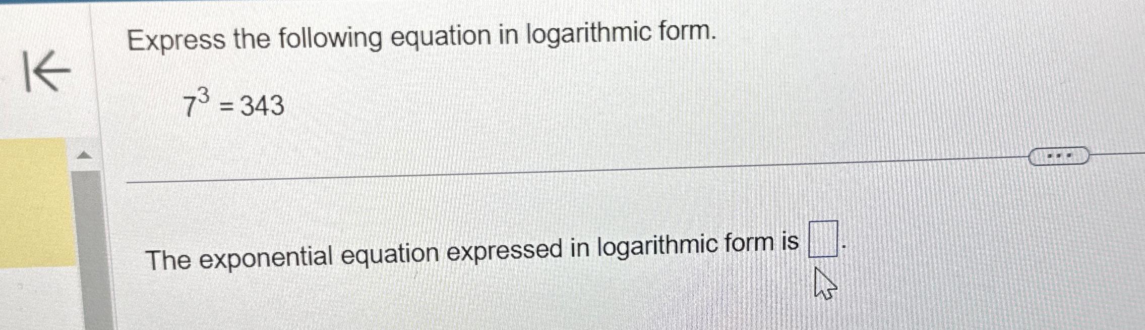 Solved Express the following equation in logarithmic | Chegg.com