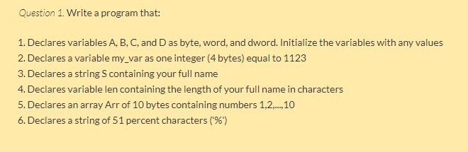 Solved Write an Assembly Language program that:Declares | Chegg.com