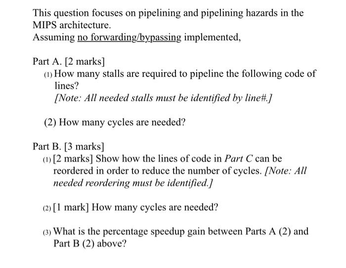 Solved This question focuses on pipelining and pipelining | Chegg.com