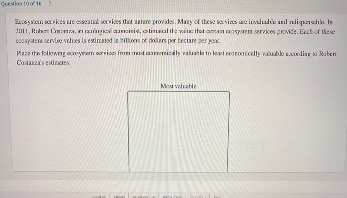 Solved Question 10 of 16 > Ecosystem services are essential | Chegg.com