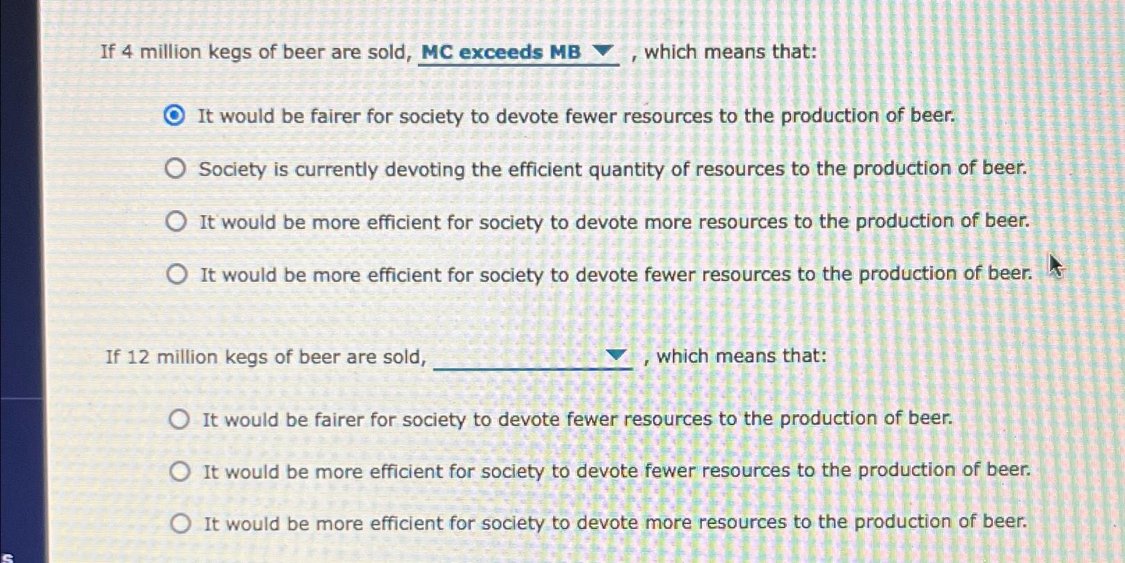 Solved If 4 ﻿million kegs of beer are sold, MC exceeds MB | Chegg.com