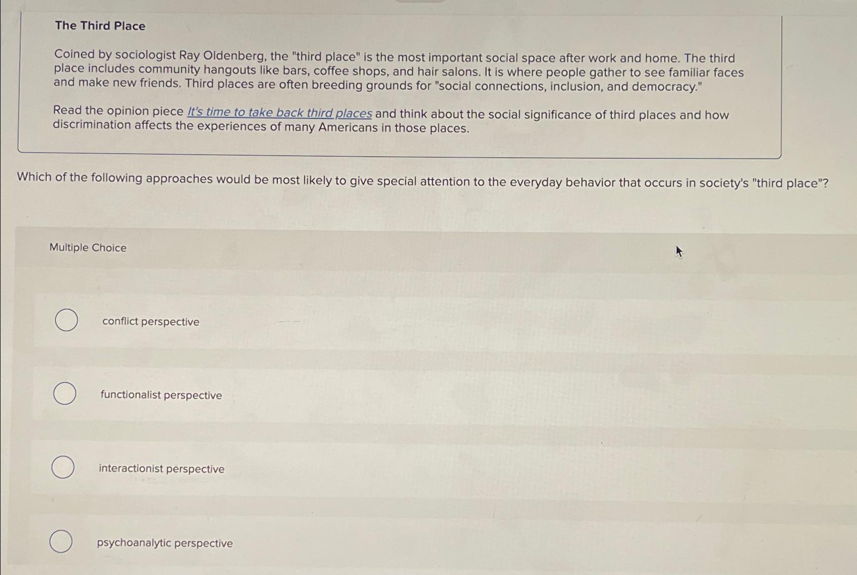 Solved The Third PlaceCoined by sociologist Ray Oldenberg, | Chegg.com