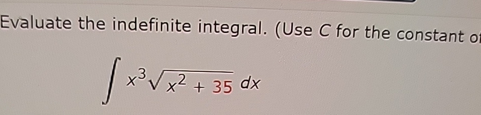 Evaluate the indefinite integral. (Use C for the | Chegg.com
