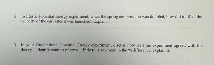 Solved 2. In Elastic Potential Energy experiment, when the | Chegg.com