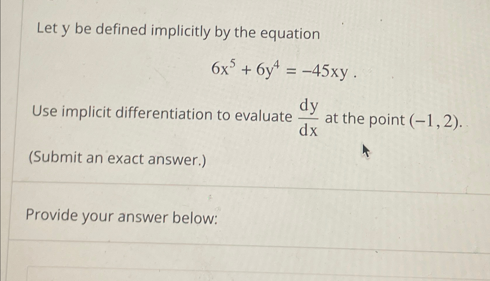 Solved Let y ﻿be defined implicitly by the | Chegg.com