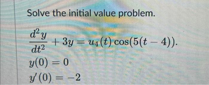 Solved Solve the initial value problem. | Chegg.com