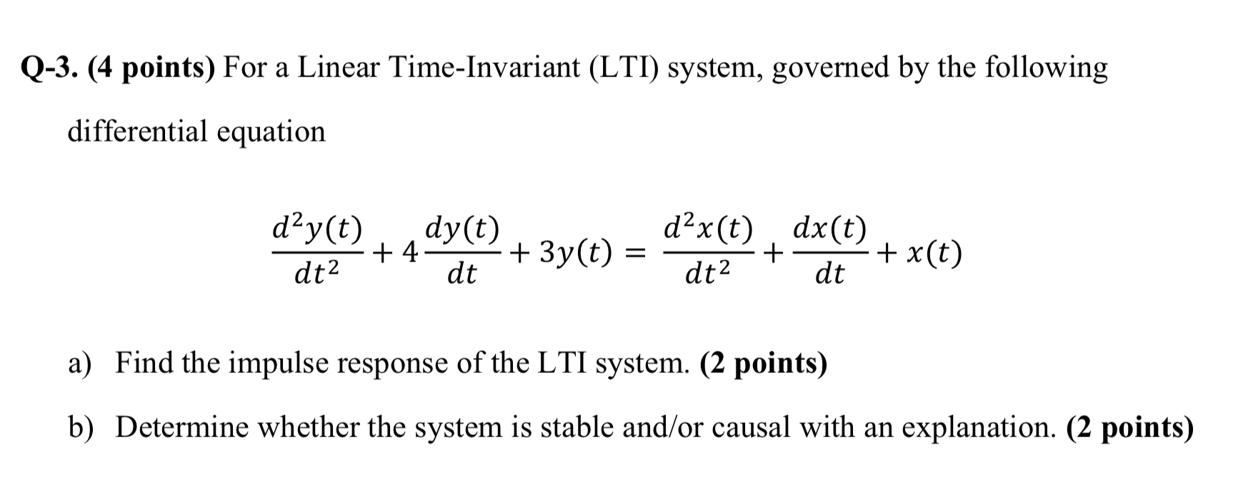 Solved Q-3. (4 ﻿points) ﻿For a Linear Time-Invariant (LTI) | Chegg.com
