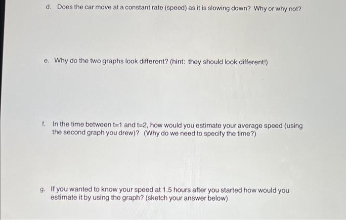 Solved 1a. You are driving down the street at a constant | Chegg.com