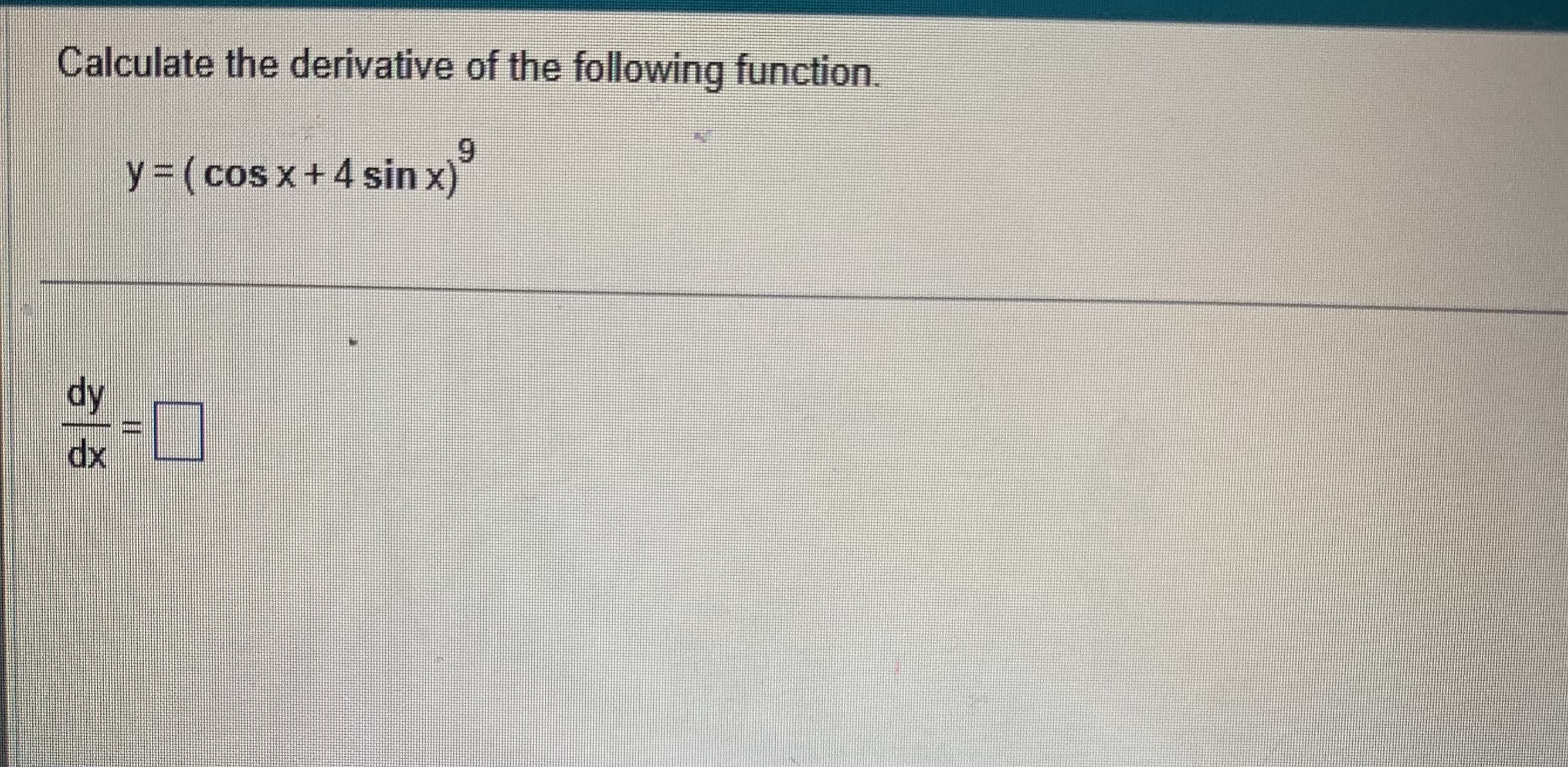 Solved Calculate the derivative of the following | Chegg.com