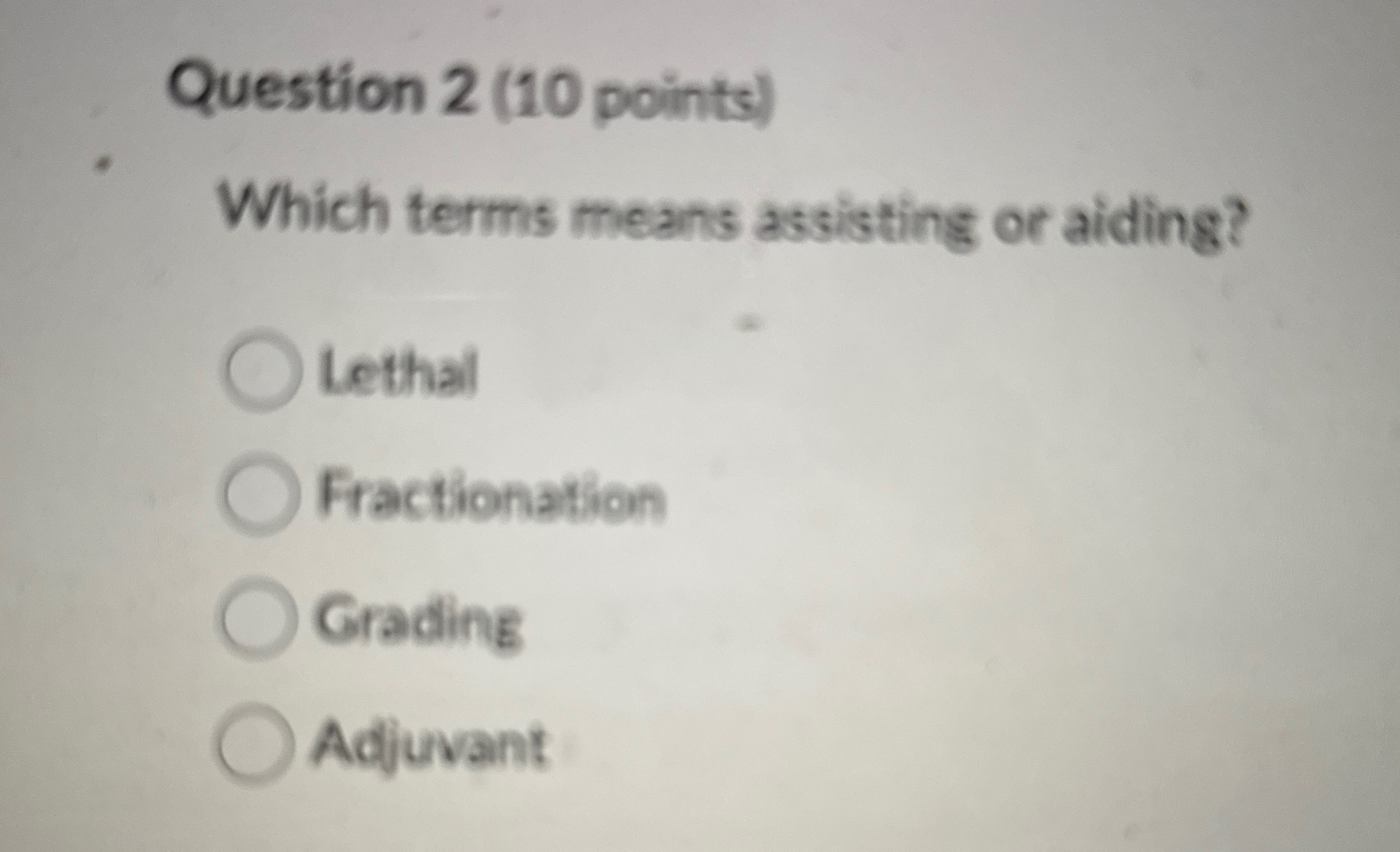 High Quality SOLUTION Question 2 (10 ﻿points)Which terms means assisting or | Chegg.com