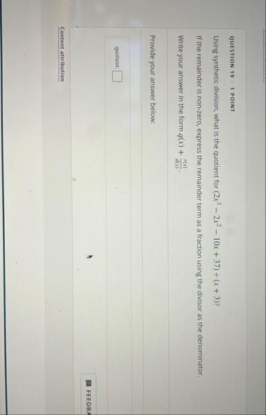 Solved QUESTION 19 ﻿~ 1 ﻿POINTUsing synthetic division, what | Chegg.com
