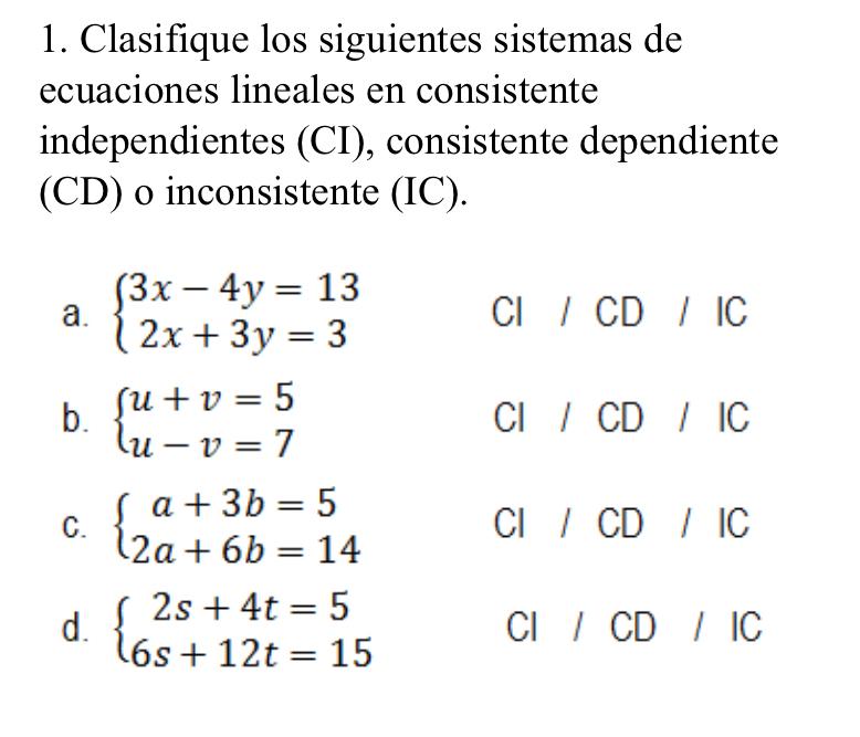 Solved Clasifique los siguientes sistemas de ecuaciones | Chegg.com