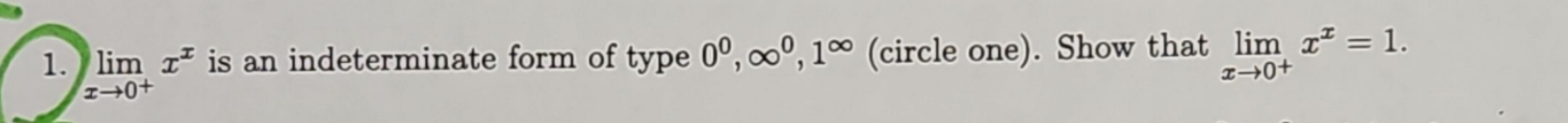 Solved limx→0+xx ﻿is an indeterminate form of type | Chegg.com