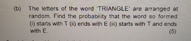 Solved (b) ﻿The letters of the word 'TRIANGLE' are arranged | Chegg.com