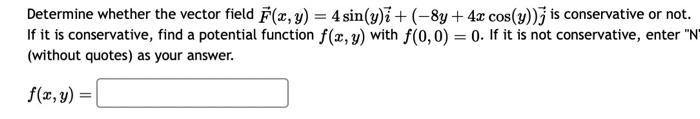 Solved determine whether the vector field | Chegg.com