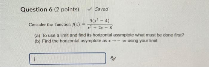 Solved Consider the function f(x)=x2+2x−85(x2−4) (a) To use | Chegg.com