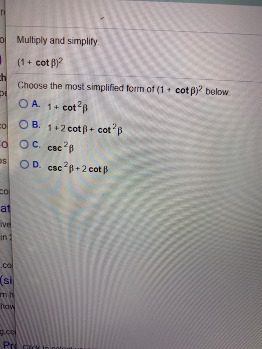 Solved o Multiply and simplify. (1 + cot 3)2 Choose the most | Chegg.com