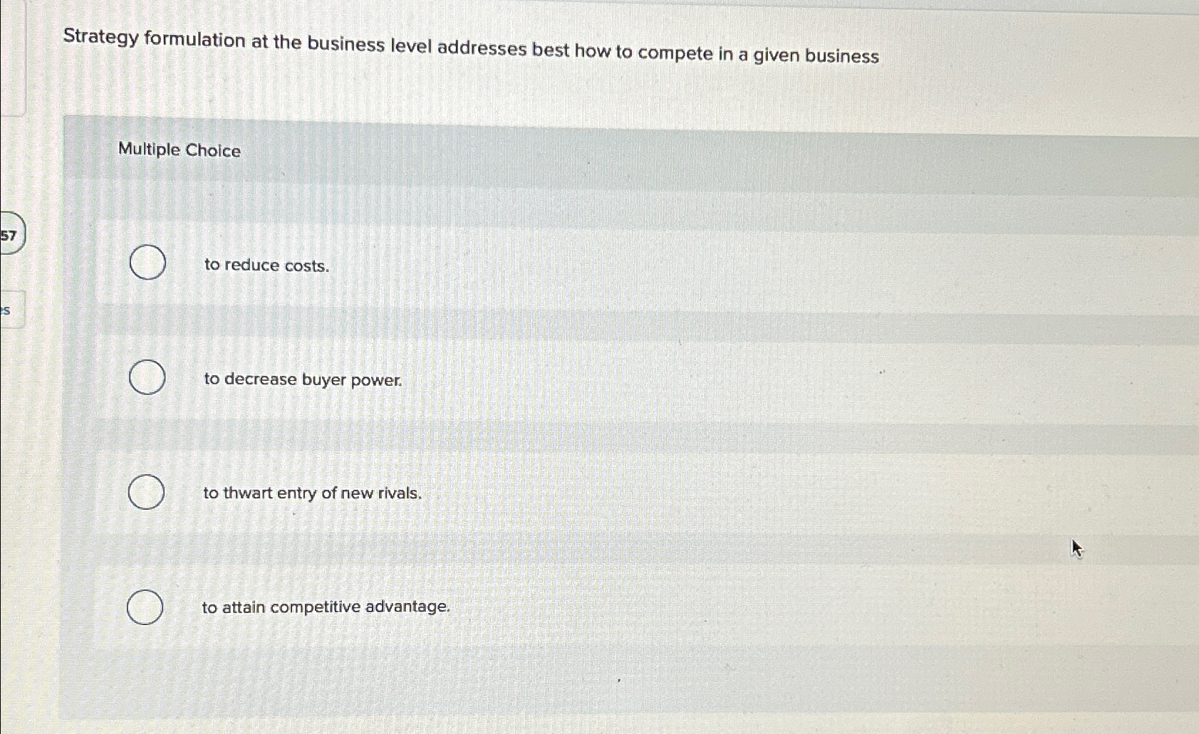 Solved Strategy formulation at the business level addresses | Chegg.com