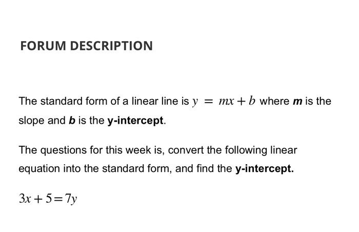 Solved The standard form of a linear line is y=mx+b where m | Chegg.com