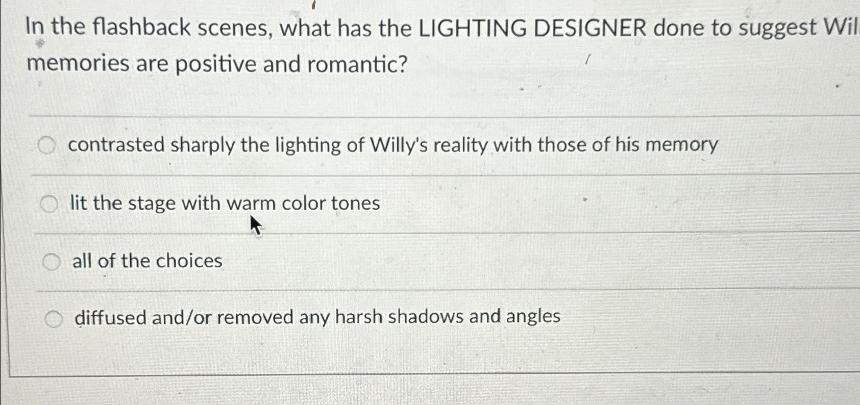 Solved In the flashback scenes, what has the LIGHTING | Chegg.com