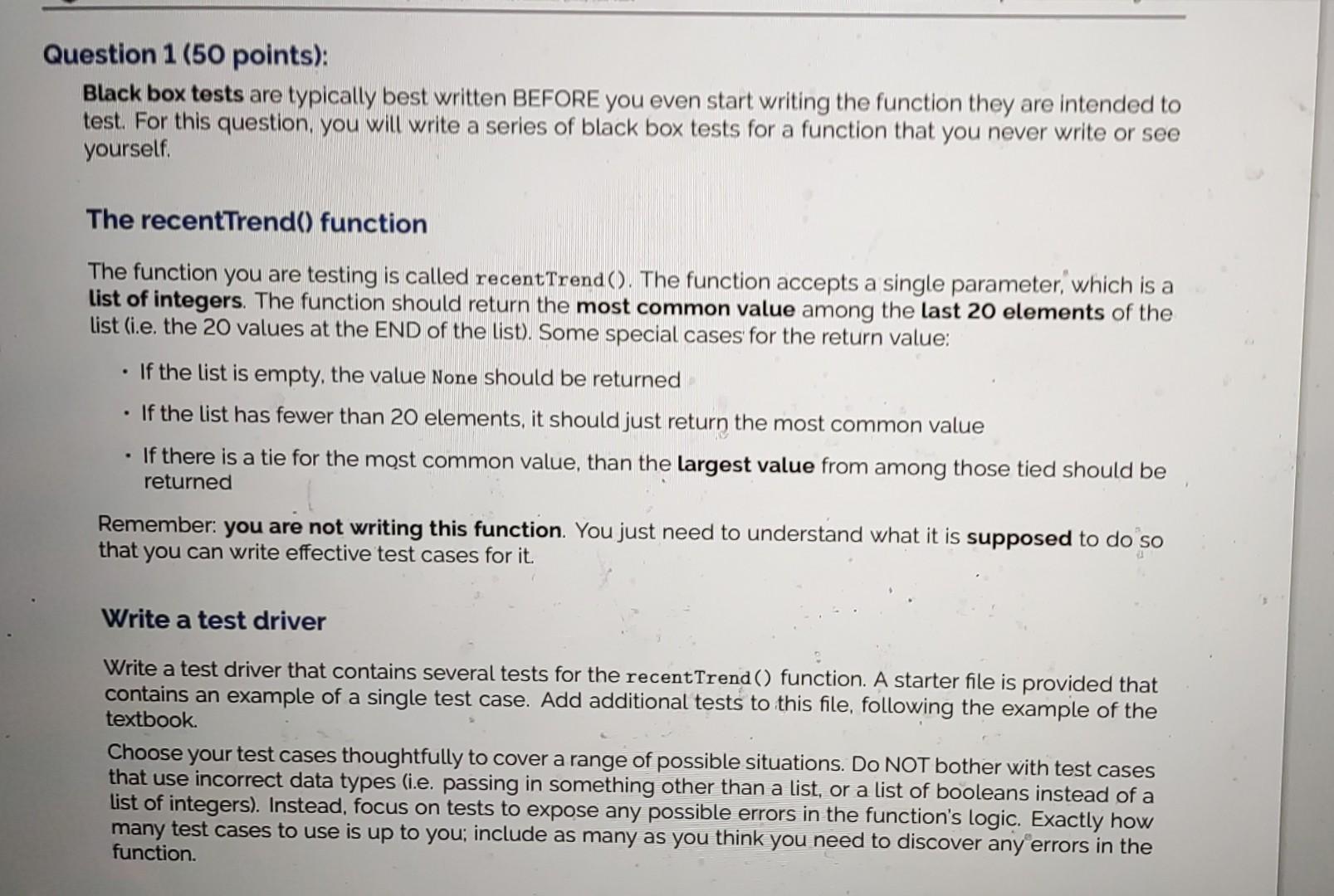 Solved Black box tests are typically best written BEFORE you | Chegg.com