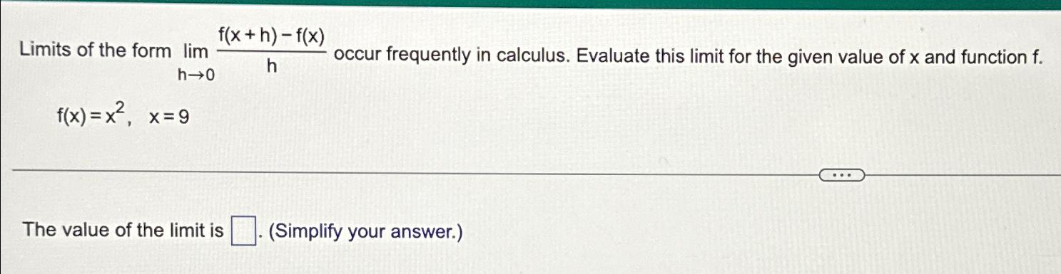 Solved Limits of the form limh→0f(x+h)-f(x)h ﻿occur | Chegg.com