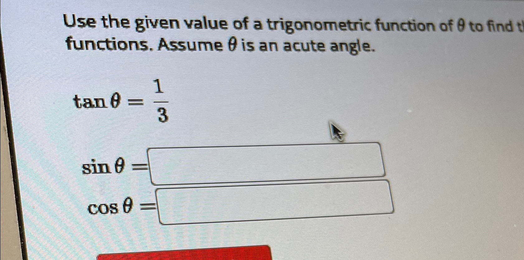 Solved Use the given value of a trigonometric function of θ | Chegg.com