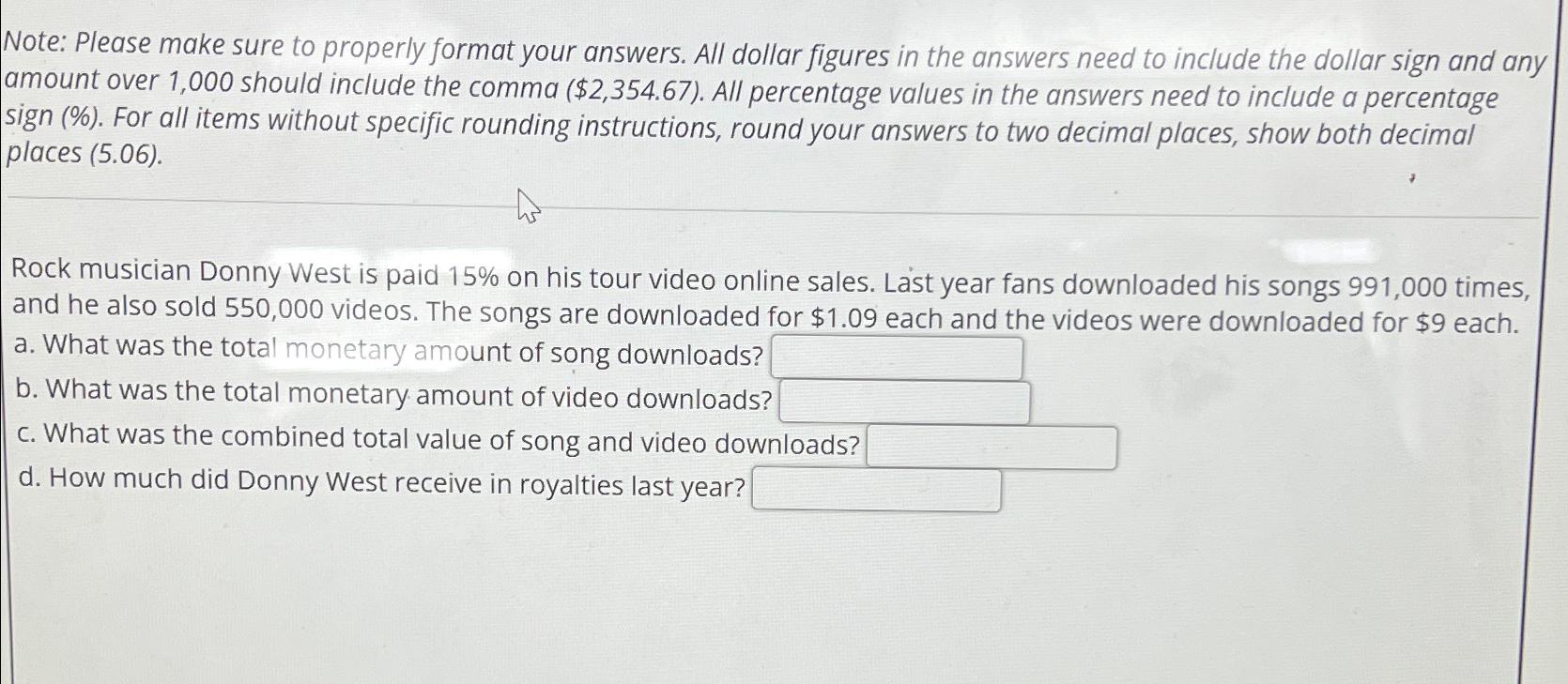 Solved Note: Please make sure to properly format your | Chegg.com