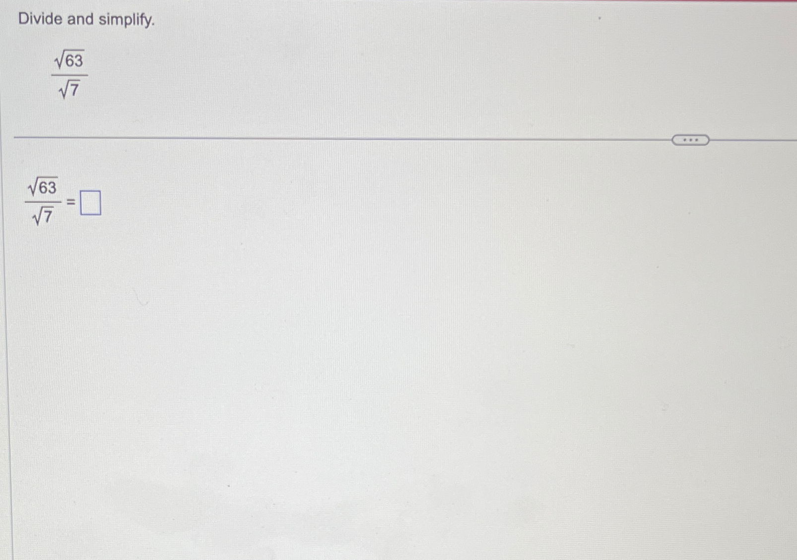Solved Divide and simplify.6327263272= | Chegg.com