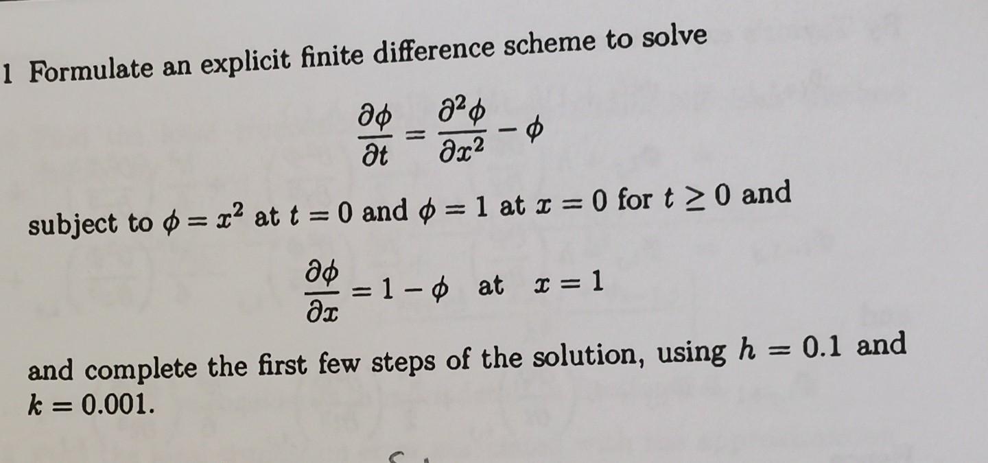 Solved 1 Formulate an explicit finite difference scheme to | Chegg.com