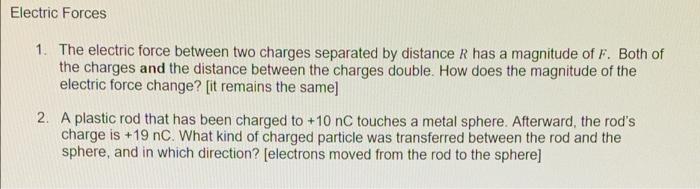 Solved Electric Forces 1. The electric force between two | Chegg.com