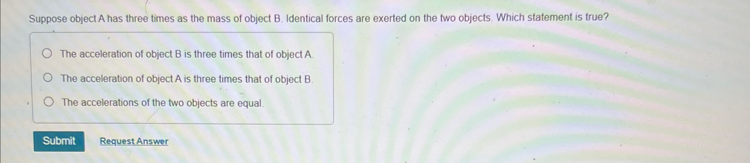 Solved Suppose object A has three times as the mass of | Chegg.com