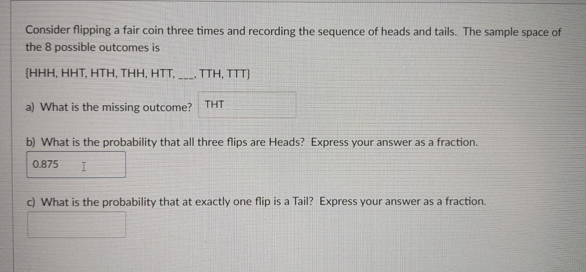 Solved Consider flipping a fair coin three times and | Chegg.com