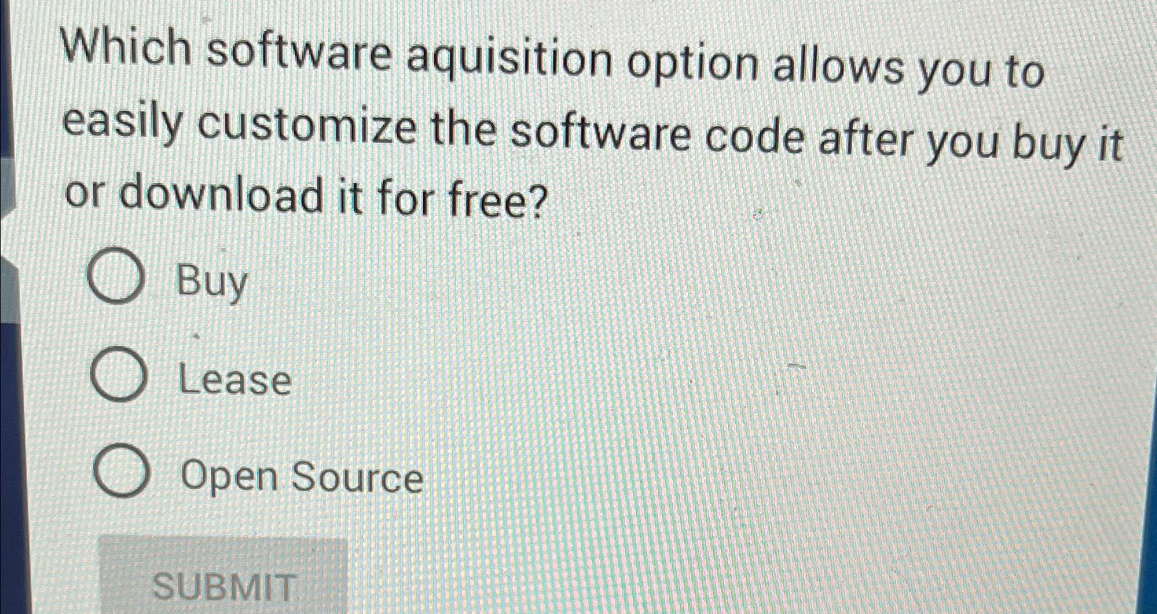 Solved Which software aquisition option allows you to easily | Chegg.com