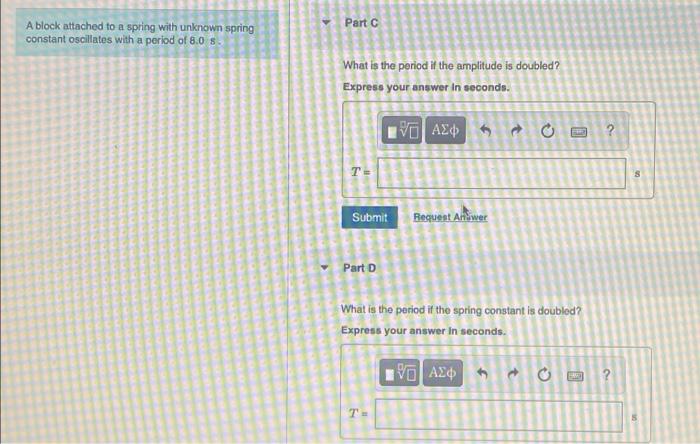 Solved A block attached to a spring with unknown spring | Chegg.com