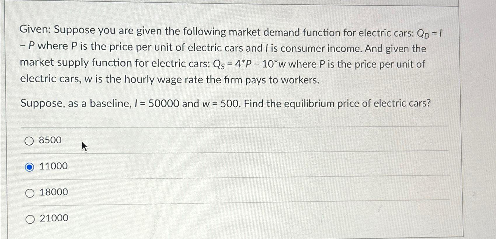 Solved Given: Suppose you are given the following market | Chegg.com