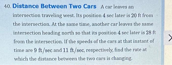 Solved 40. Distance Between Two Cars A car leaves an | Chegg.com
